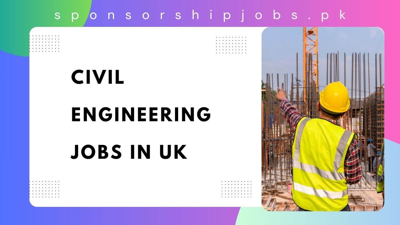 Civil Engineering Jobs in UK 2025 - Apply Now